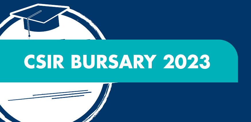 CSIR bursary programme: Call for 2023 intake | CSIR
